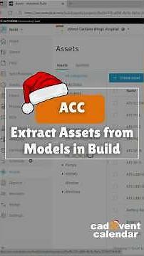 CADvent Day 14 - Autodesk Construction Cloud: Extract Assets from Models in Build
