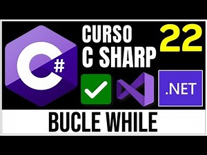 Bucle While en C# | Estructura Repetitiva While en C Sharp ✅ | Curso C# 22