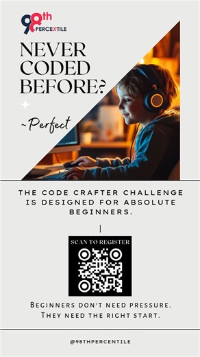 98thpercentile on Instagram: "Never coded before? ✨ Perfect. The Code Crafter Challenge is built for 🧠 absolute beginners 🎮 learning through games & logic 🚀 confidence before code Because beginners don’t need pressure. They need the right start. 👇 Scan the QR to register #NeverCodedBefore #CodingForKids #BeginnerCoding #STEMLearning #KidsLearnCoding #CodeCrafter #98thPercentile #LearnThroughPlay #FutureReadyKids #EdTechForKids #fyp #explorepage"