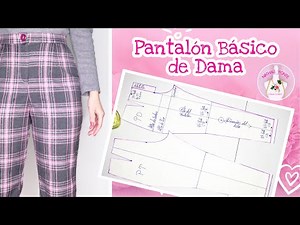 🌸#24 COMO TRAZAR UN PATRÓN DE PANTALÓN BÁSICO PARA DAMA PASO A PASO