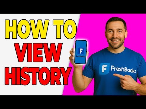 How To View Transaction History In FreshBooks (Easy Guide 2026)