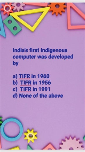 India's first Indigenous computer was developed by