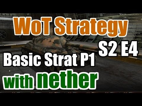 World of Tanks: Tank Guides - Basic Tactics / How To Guide: Part 1 of 2 - S2 E4