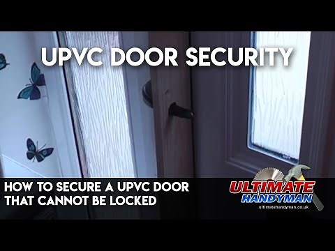 How to secure a UPVC door that cannot be locked