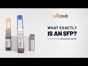 Syrotech Networks: All You Need to Know About SFP Modules