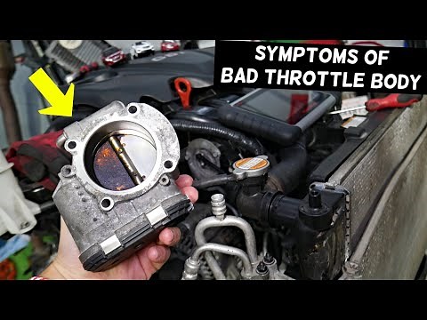 SYMPTOMS OF BAD THROTTLE BODY ON A CAR