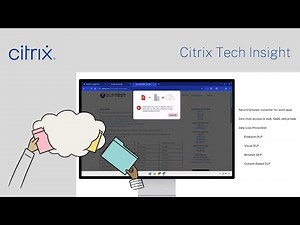 Tech Insight: Citrix Secure Access with Chrome Enterprise