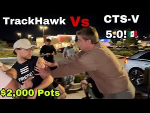TrackHawk Vs CTS-V! TrackHawk Vs 5.0! $2,000 Total Pots #TrackHawk #Mustang #CTSV