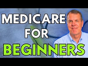 ✅ Medicare for Beginners | Understanding Medicare Made Simple