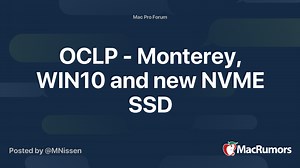 OCLP - Monterey, WIN10 and new NVME SSD