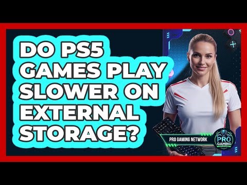 Do PS5 Games Play Slower On External Storage?