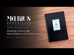 Folles Perspectives: Drawing without ego. How Moebius channeled his art