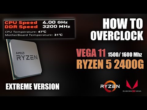 How to Overclock Ryzen 5 2400G (Extreme Mode) | 4.0Ghz + 3200Mhz RAM | MSI B350 Tomahawk