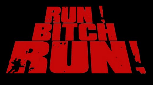 Run! Bitch Run! Trailer