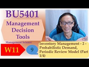 Inventory Management - 2 - Probabilistic Demand, Periodic Review Model (Part 1/4)
