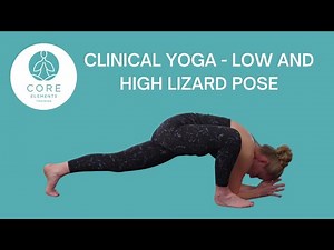 Open up the Hips with Lizard Pose - #clinicalyoga techniques for Hip Flexibility