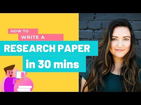 How to write a research paper in 30 minutes or less / Write research paper fast