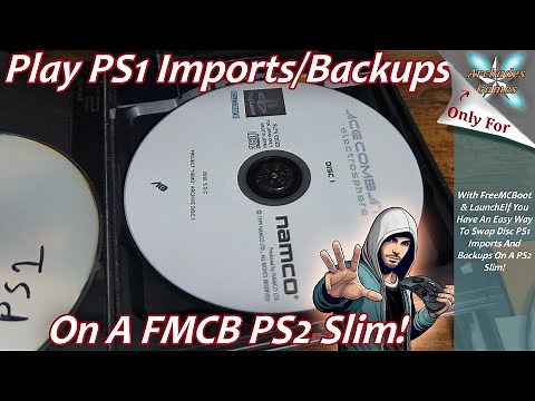 Play PS1 Imports/Backups Easily On A PS2 Slim With FreeMCBoot!