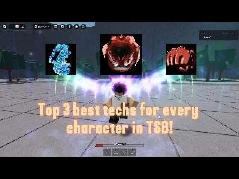 Top 3 techs for each character TSB
