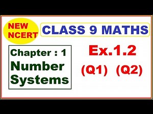 Class 9 Maths | Ex.1.2 Q1 Q2 | Chapter 1 Number Systems | New NCERT |