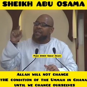 48 reactions | In light of the recent unfortunate incident involving Islamic SHS and the Ghana Police. We went looking for answers this never ending problem with the state operating with impunity against Muslims in Ghana. This lecture spelled the reality and potential cure. Allah will not change the condition of the Ummah in Ghana until we change ourselves. Speaker: Sheikh Abu Osama | Make Zongo Great Again | Facebook