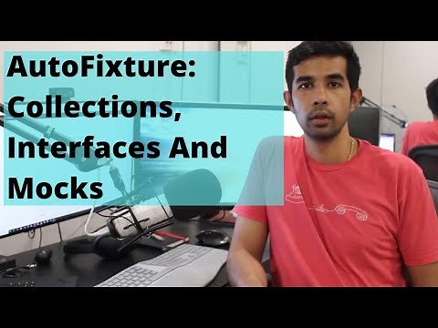 AutoFixture: Collections, Interfaces and Mocks