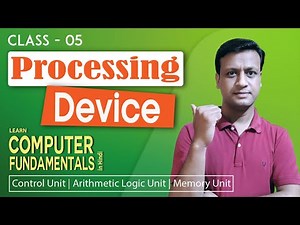 Processing Device - Computer Fundamentals | Tutor Era