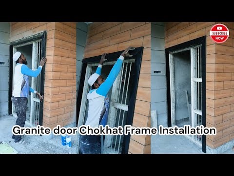 Granite door Chokhat Frame Installation | Easiest Method for a Perfect Finish