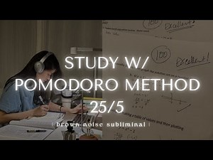 ೀ STUDY SUBLIMINAL FOR EXAM SUCCESS w/ the Pomodoro Method 🍅 ● 1H25 HOUR RELAXING BROWN NOISE 🎧💤
