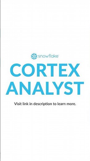 Introducing Snowflake Cortex Analyst
