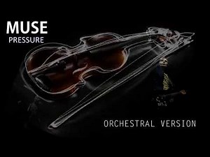 Muse - Pressure [Orchestral Cover]