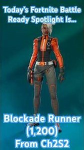 Today’s #Fortnite Battle Ready Spotlight; Blockade Runner (1,200)