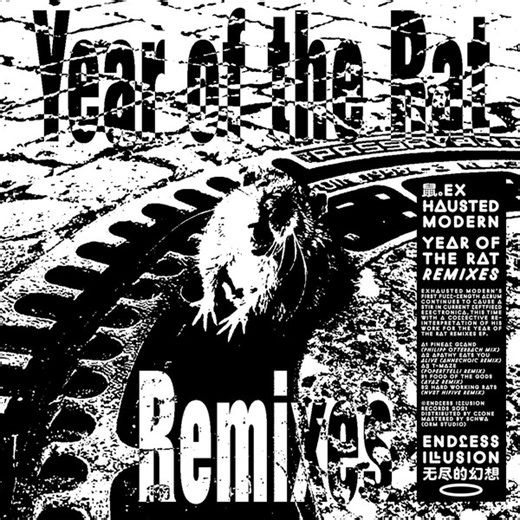 Exhausted Modern - Year Of The Rat (Remixes)