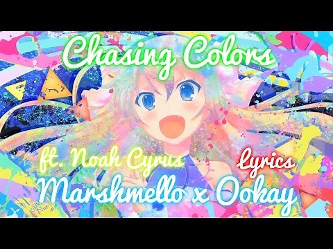 【Nightcore】→ Chasing Colors || marshmello ✘ Lyrics