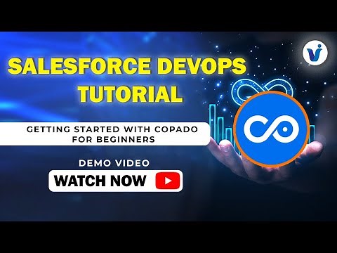 Salesforce DevOps Tutorial: Getting Started with Copado for Beginners