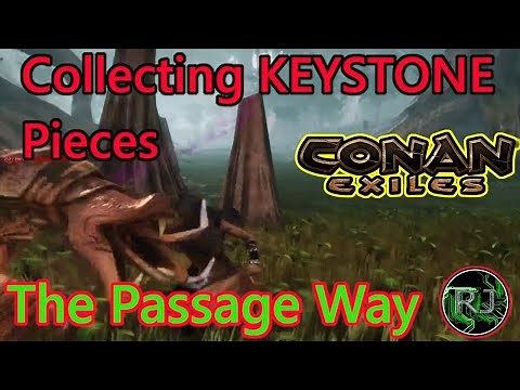 The Passage Way and collecting Keystone pieces Part 1 Conan Exiles