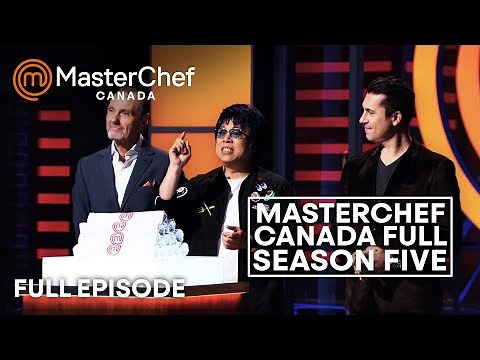 MasterChef Canada Season 5 | Full Season | MasterChef World | Part 1