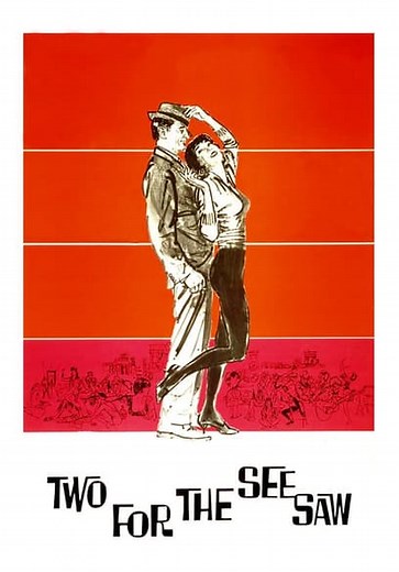 Two for the Seesaw (1962)