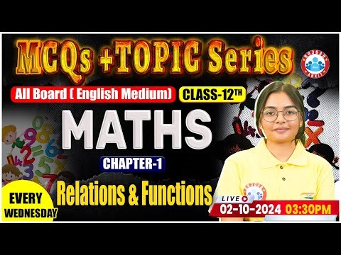 Class 12 Maths Chapter 1 Relations & Functions | 12th Maths MCQs & Topic Series By RWA