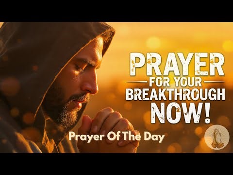 Powerful Prayer for Breakthrough: Unlock God’s Blessings and Victory in Your Life!