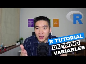 R Programming 101: How to Define Variables