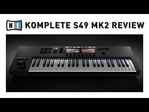 NATIVE INSTRUMENTS - KOMPLETE S49 MK2 REVIEW