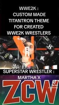 WWE2K - ZCW SUPERSTAR WRESTLER : MARTHA X TITANTRON