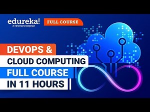 DevOps & Cloud Computing Full Course | DevOps and Cloud Computing Tutorial | Edureka