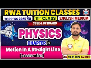 Class 11 Physics Chapter 2 | Motion In A Straight Line, Acceleration By Shivendu Sir