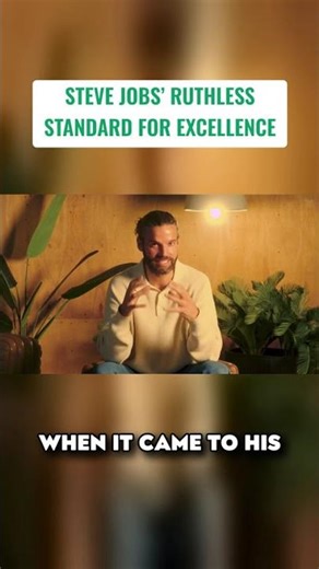 Steve Jobs Was VIOLENT About Standards—Raise the Bar or Burn It Down