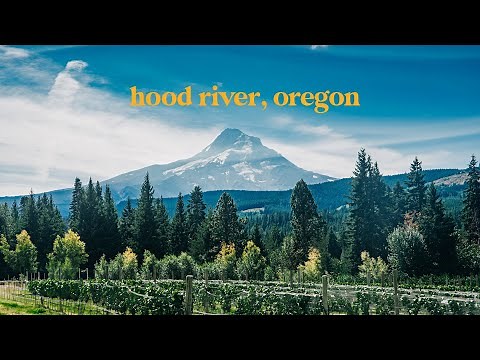 Exploring Hood River, Oregon - Fruit Loop & Columbia River Gorge