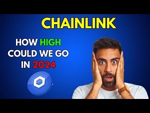 How High can CHAINLINK go in 2024