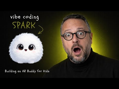 Vibe Coding Spark: Building an AR Buddy for Kids