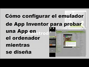 Configurar el Emulador de App Inventor 2: Probar una App en el ordenador con el Emulator